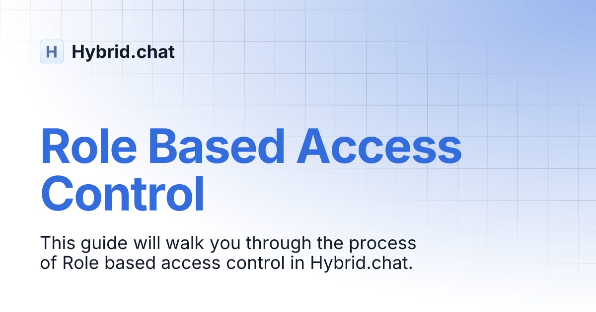 Role Based Access Control | Hybrid.chat